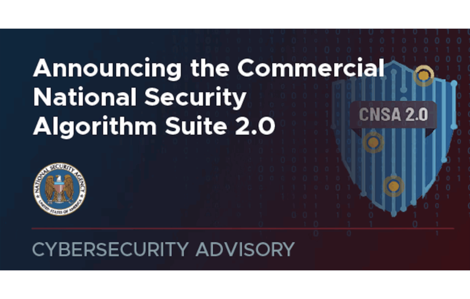 NSA Unveils CNSA 2.0 Post-Quantum Algorithm Suite